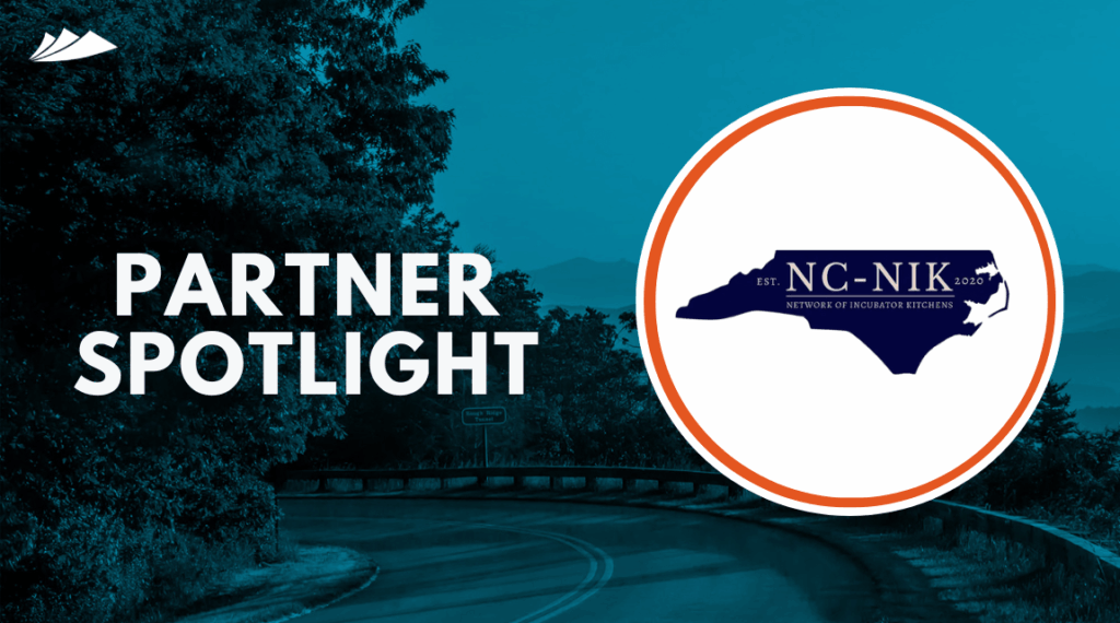 Partner Spotlight: North Carolina Network of Incubator Kitchens – NC IDEA
