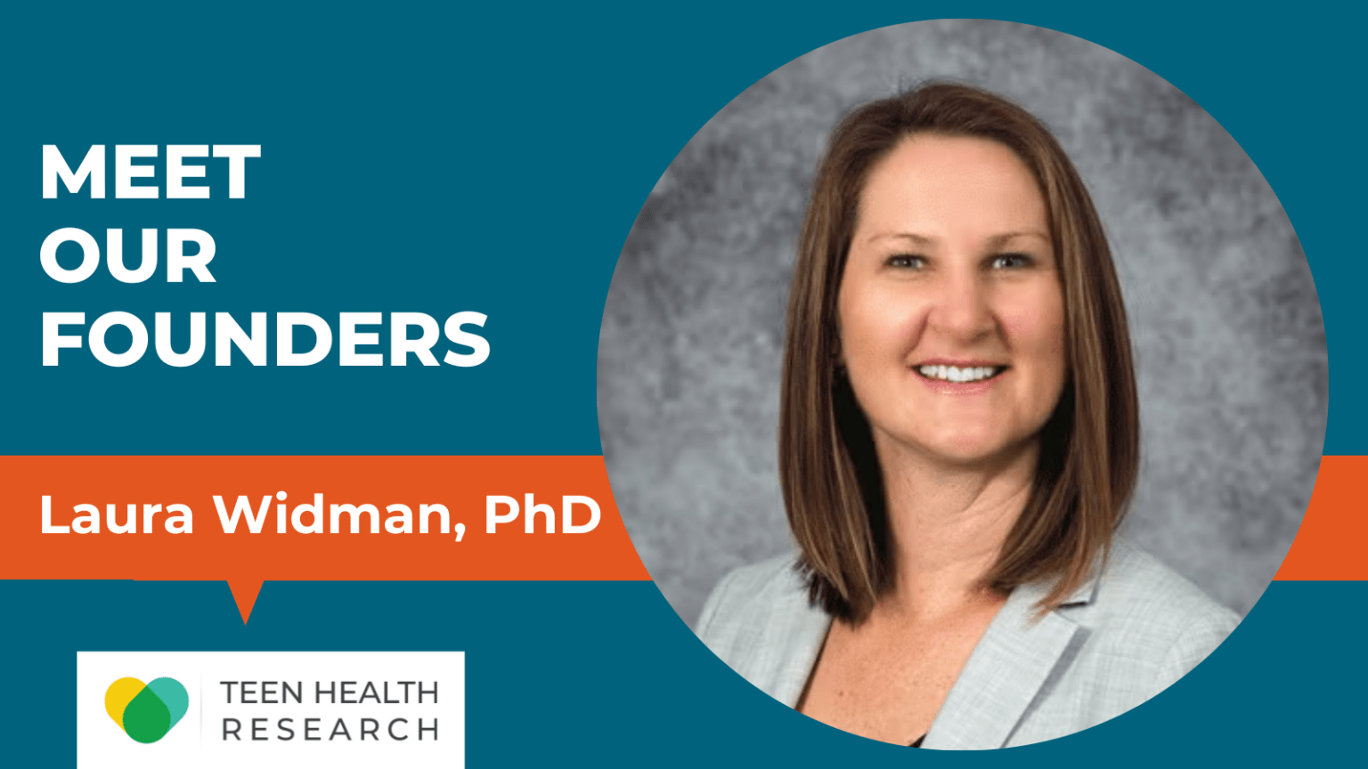 Meet Our Founders: Laura Widman, PhD – NC IDEA